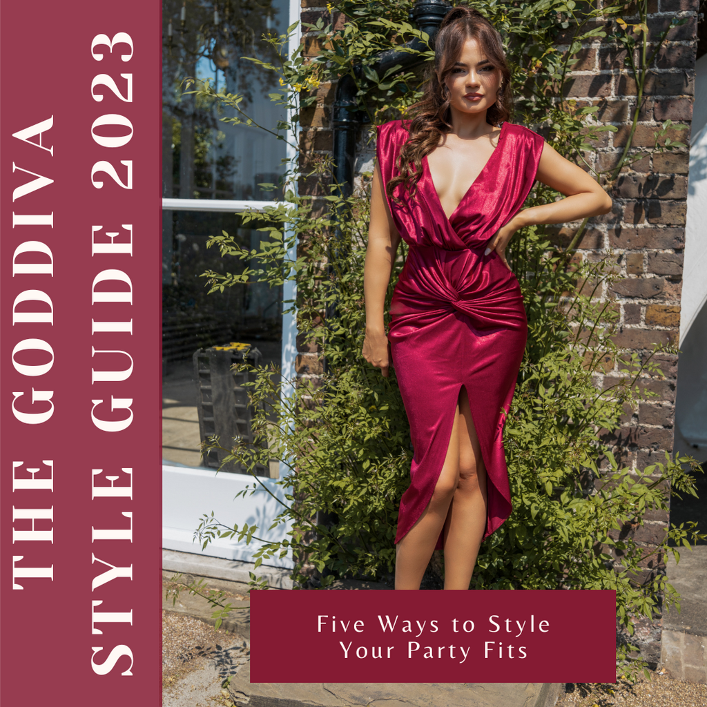 Five Ways to Style Your Party Fits | Goddiva